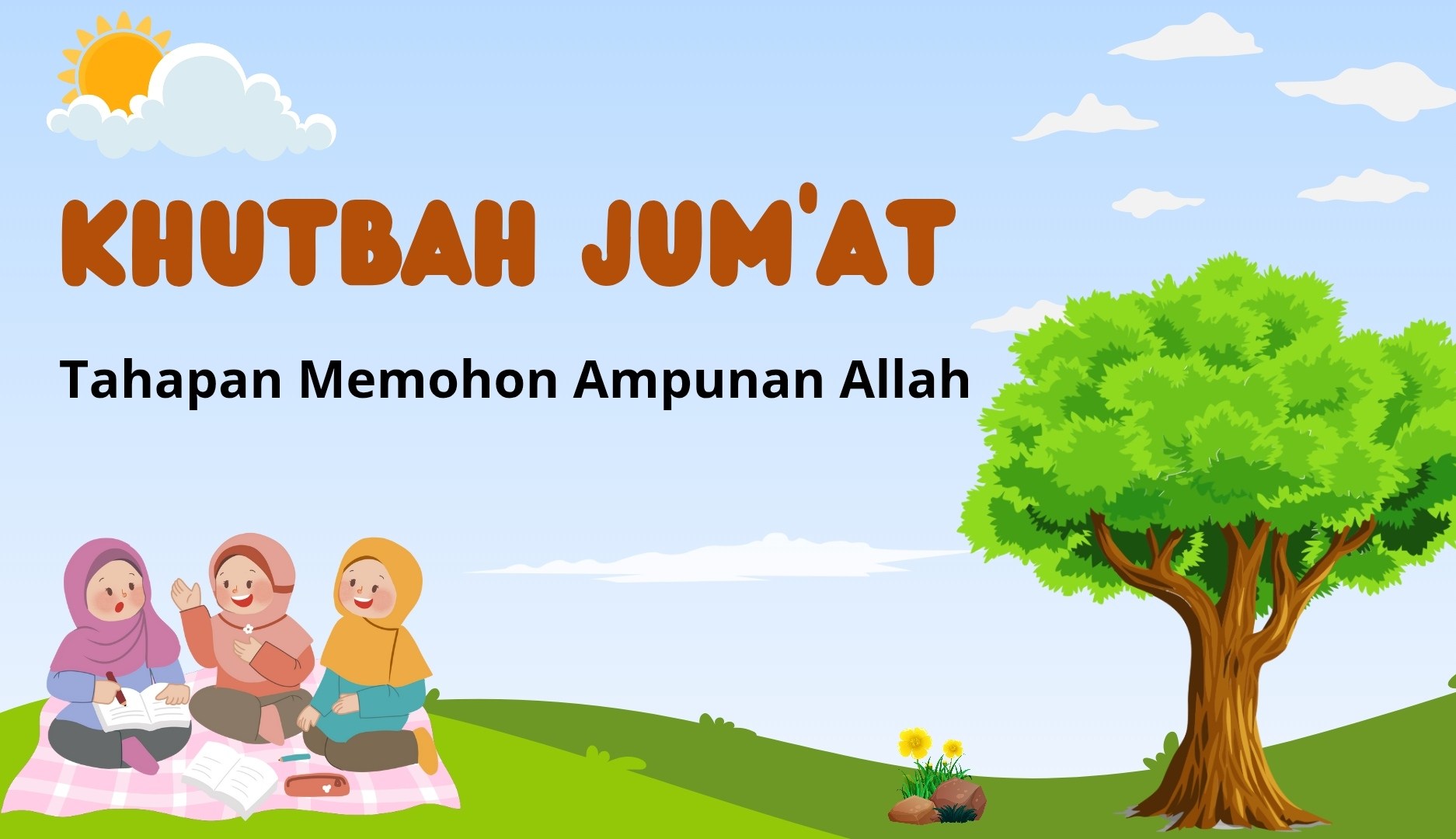 Khutbah Jum'at: Tahapan Memohon Ampunan Allah - NU GeKa