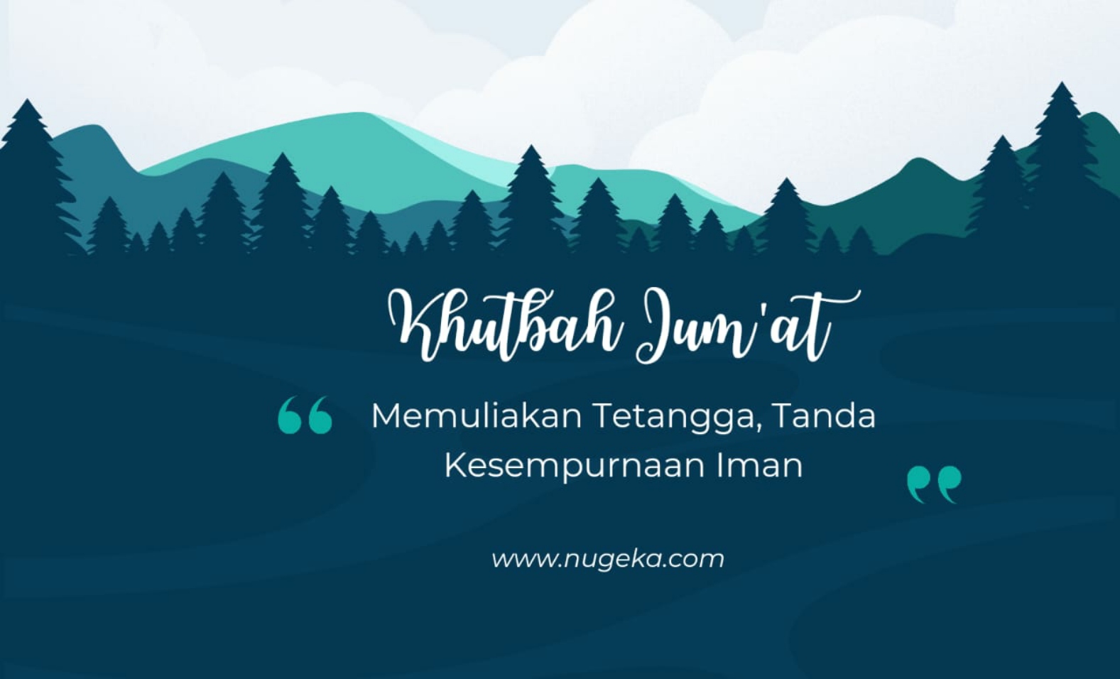 Khutbah Jumat: Memuliakan Tetangga, Tanda Kesempurnaan Iman - NU GeKa